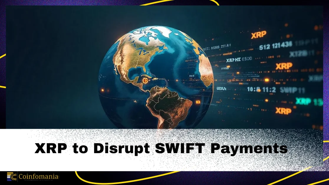 XRP to Revolutionize Cross-Border Payments, Leaving SWIFT Behind