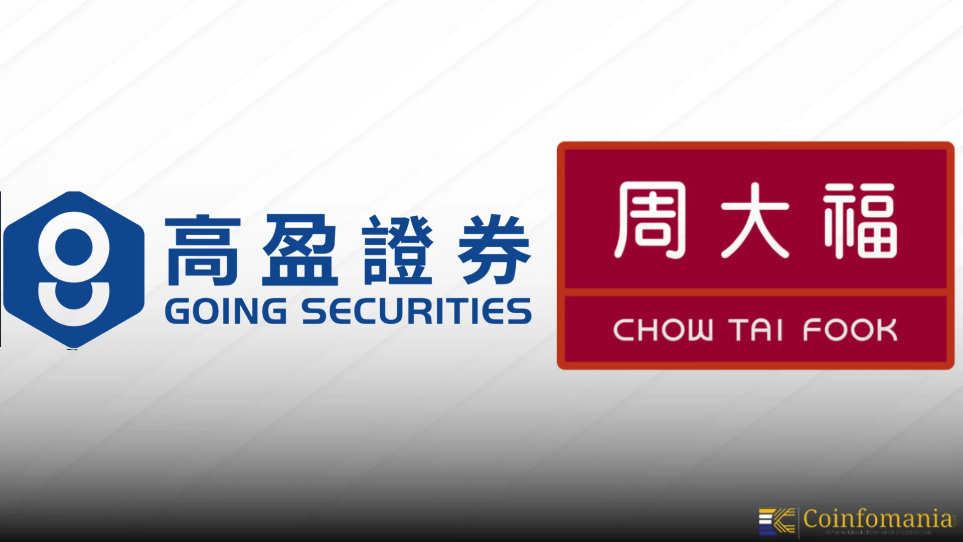Chow Tai Fook Invests in Going Securities to Enter Digital Assets